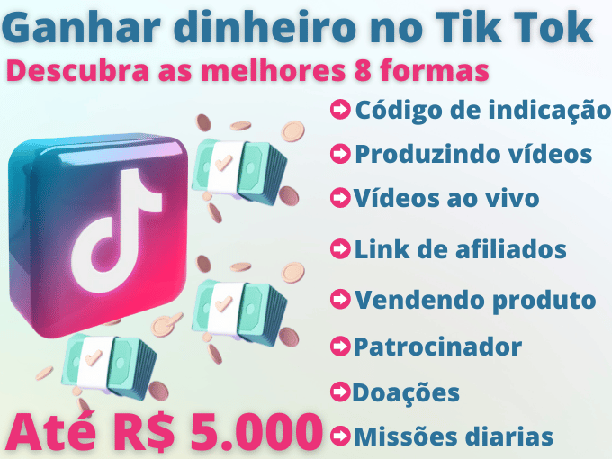 8 Formas De Como Ganhar Dinheiro No Tik Tok Receba Até R 5 000